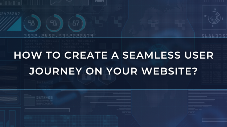 How to Create Seamless User Journeys on Your Website - Lamway
